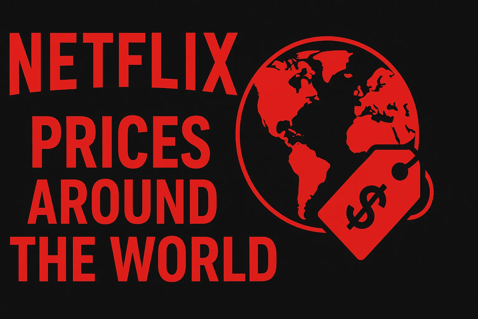 Cheapest Netflix Plans by Country | Netflix Price Comparison